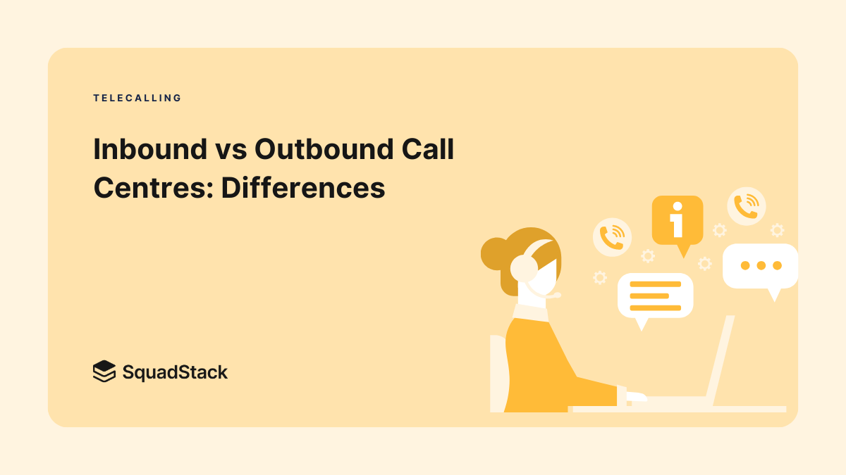 Inbound vs Outbound Call Centres: Differences